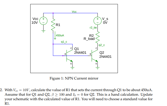 Solved Figure 1: NPN Current mirror With Vcc=10 V, calculate | Chegg.com