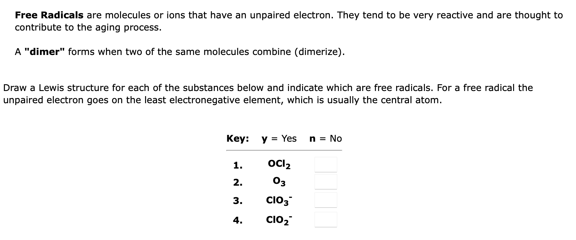 Solved Free Radicals are molecules or ions that have an | Chegg.com