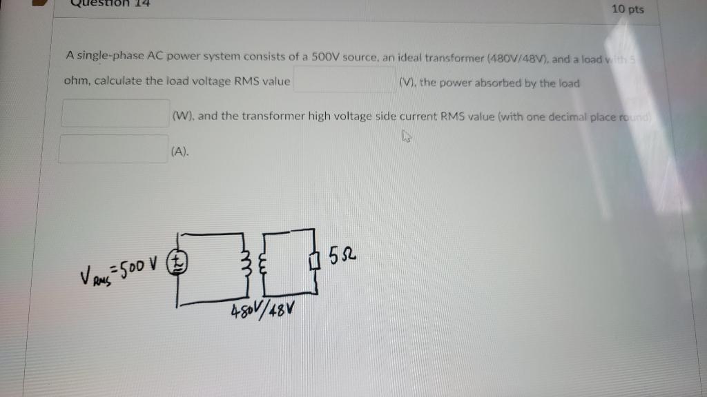 Solved uon 14 10 pts A single-phase AC power system consists | Chegg.com