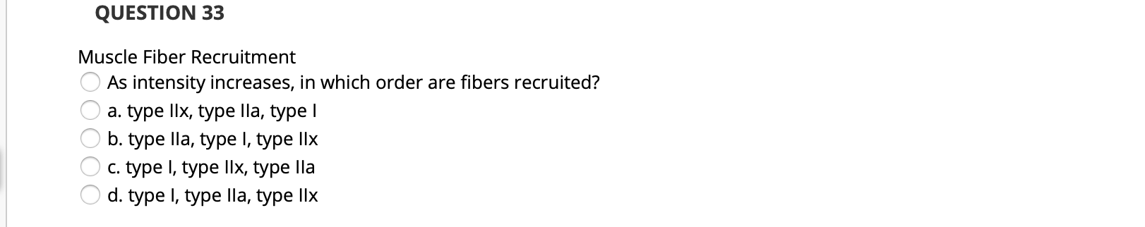 Solved QUESTION 33 Muscle Fiber Recruitment As intensity | Chegg.com