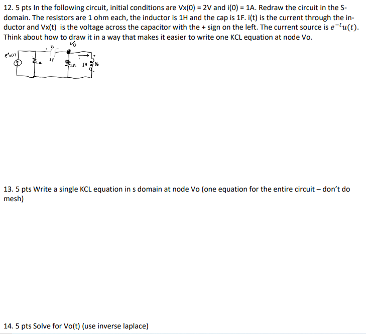 Solved 12.5 pts In the following circuit, initial conditions | Chegg.com