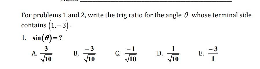 Solved For problems 1 and 2 , write the trig ratio for the | Chegg.com