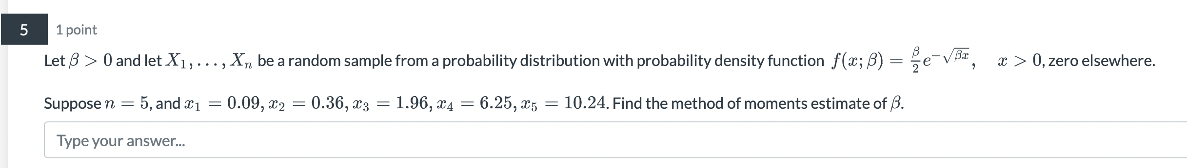 Solved 1 point Let β>0 and let X1,…,Xn be a random sample | Chegg.com