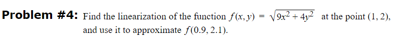 Solved Problem \#4: Find the linearization of the function | Chegg.com