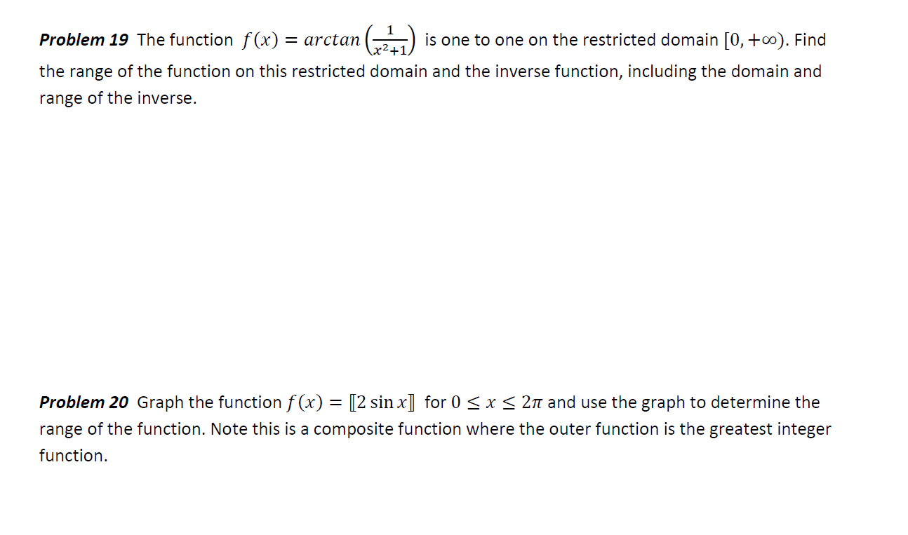 Solved Problem 19 The function f(x)=arctan(x2+11) is one to | Chegg.com