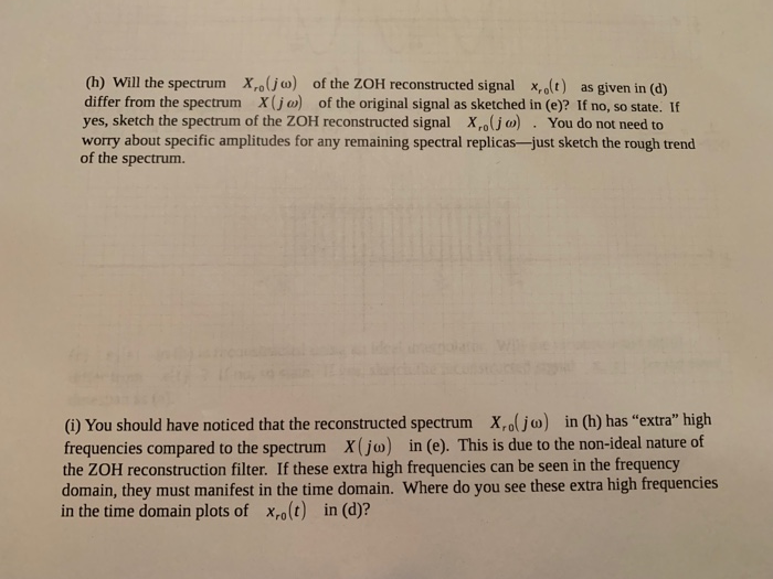 Solved (d) x,(t) in (b) is reconstructed using a zero-order | Chegg.com
