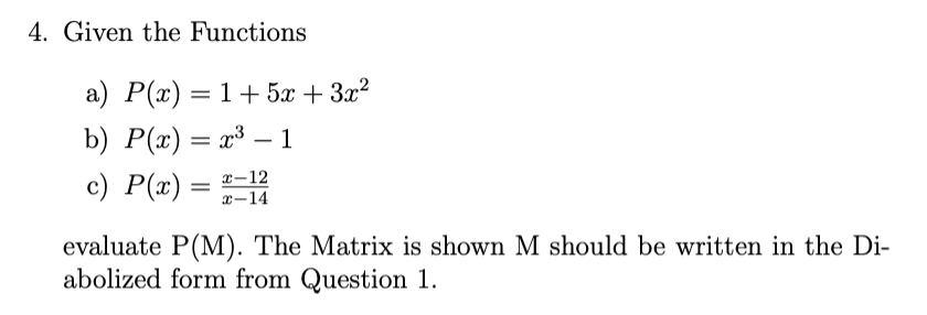 Solved 4. Given the Functions a) P(x) = 1 + 5x + 3x2 b) P(x) | Chegg.com