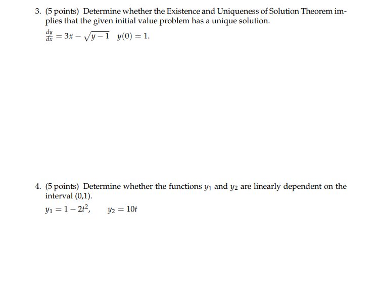 Solved 3. (5 points) Determine whether the Existence and | Chegg.com