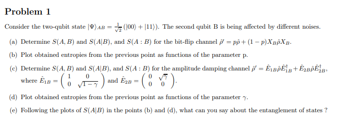 Solved Problem 1 Consider the two-qubit state ) AB = 7z | Chegg.com