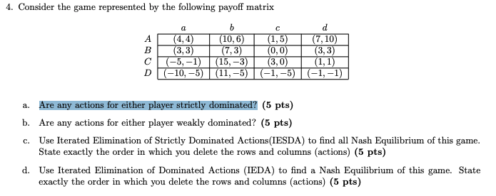 Solved 4. Consider the game represented by the following | Chegg.com