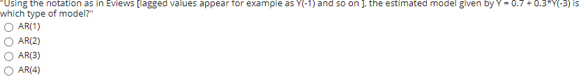 Solved "Using the notation as in Eviews [lagged values | Chegg.com