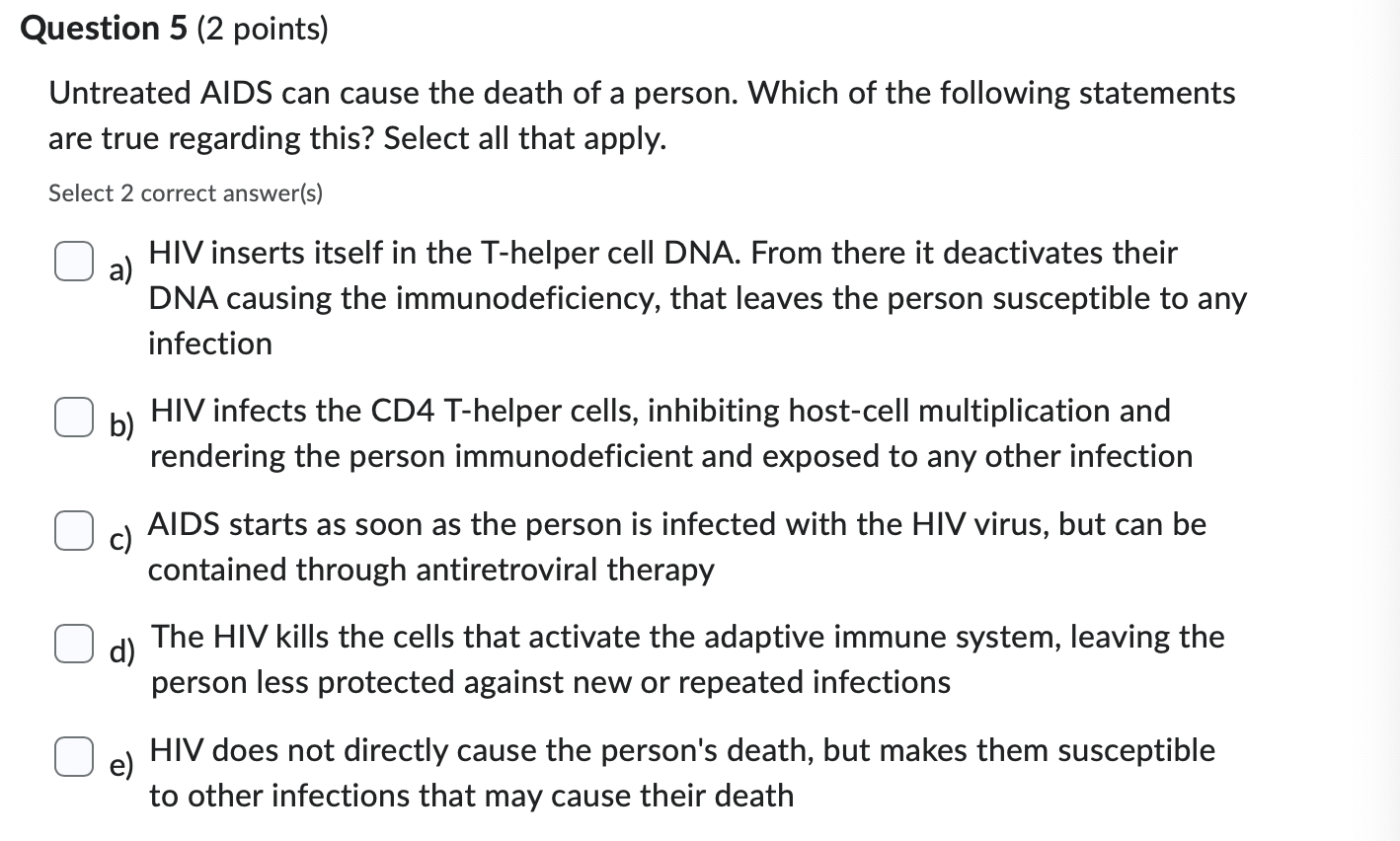 Solved Question 5 (2 ﻿points)Untreated AIDS can cause the | Chegg.com