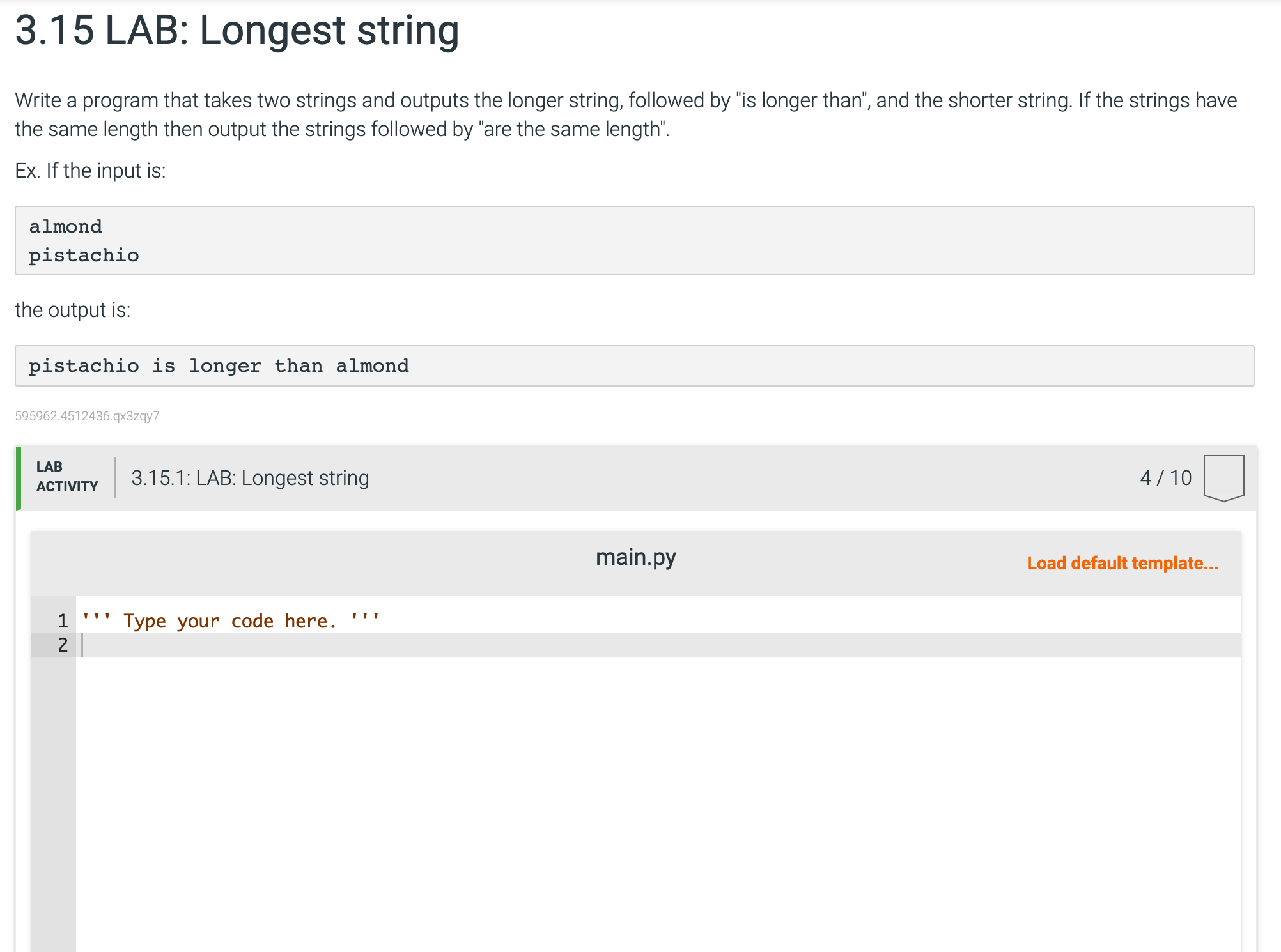 Solved 3.15 ﻿LAB: Longest stringWrite a program that takes | Chegg.com