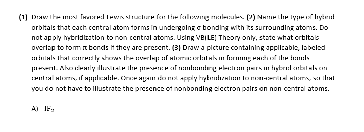 Solved (1) Draw the most favored Lewis structure for the | Chegg.com