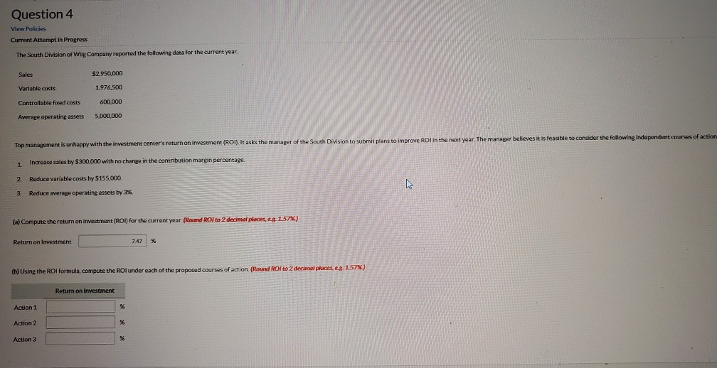 Solved Question 4 View Policies Current Attempt in Progress | Chegg.com