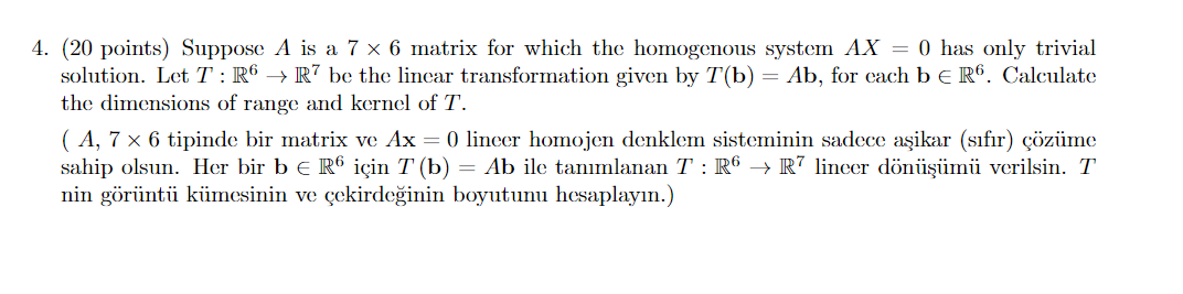 Solved 4. (20 points) Suppose A is a 7 x 6 matrix for which | Chegg.com