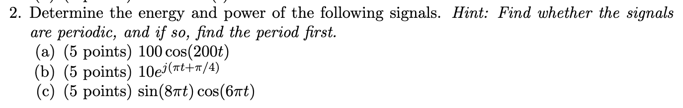 Solved 2. Determine the energy and power of the following | Chegg.com