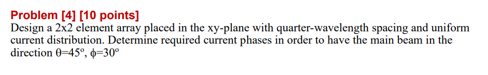 Solved Problem [4] [10 points] Design a 2x2 element array | Chegg.com