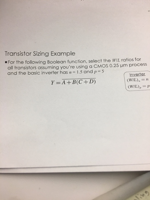 Solved Transistor Sizing Example For the following Boolean | Chegg.com