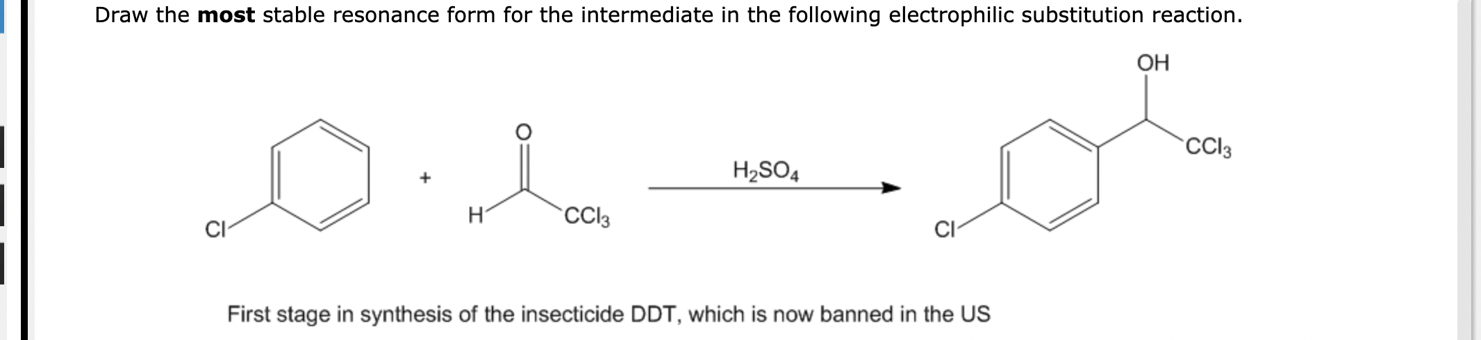 Solved First stage in synthesis of the insecticide DDT, | Chegg.com