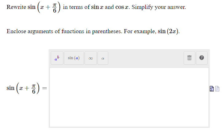 Solved Rewrite sin(x+6π) in terms of sinx and cosx. Simplify | Chegg.com
