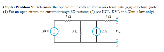 Solved (20pts) Problem 5: Determine the open-circuit voltage | Chegg.com