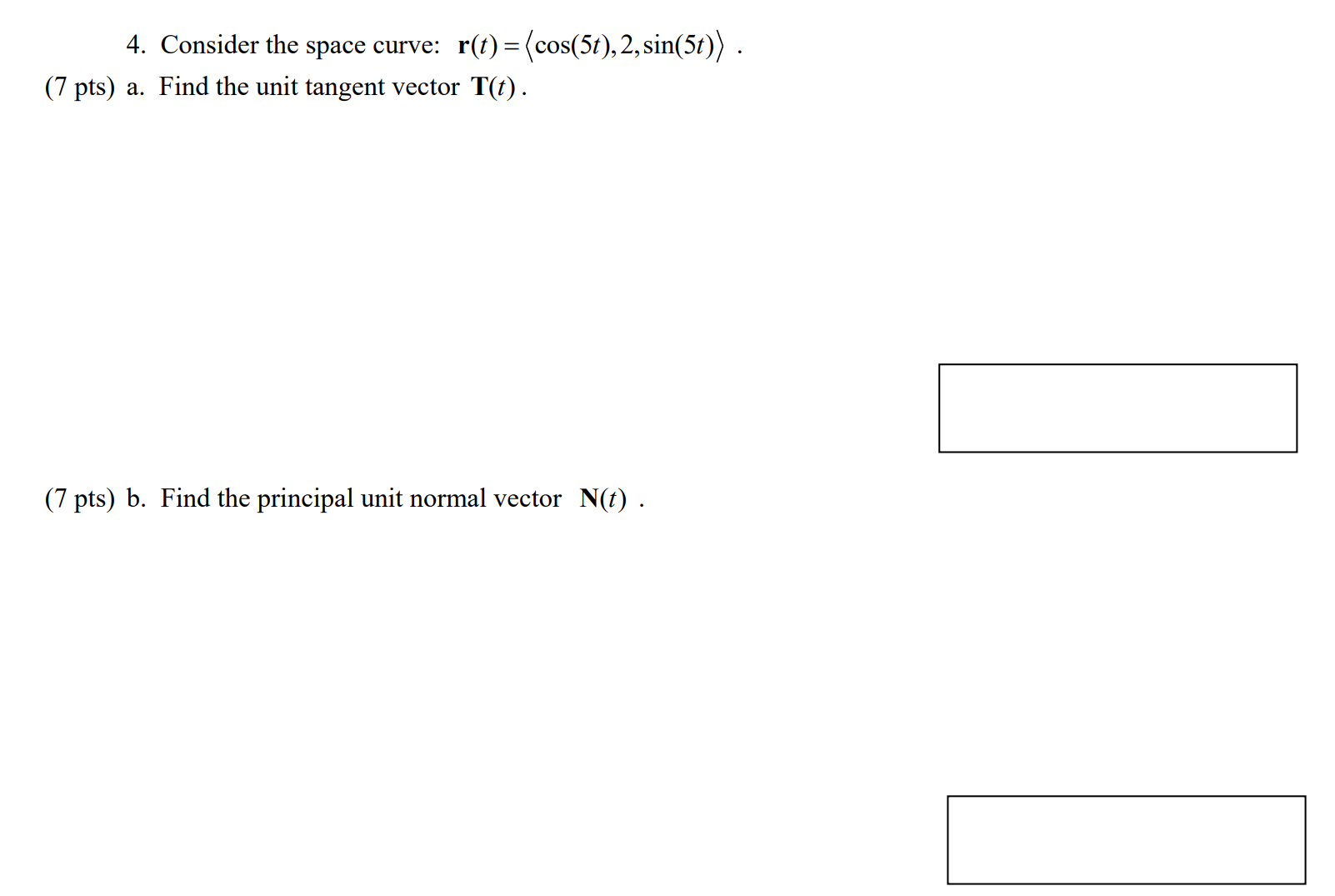 Solved Consider the space curve: | Chegg.com