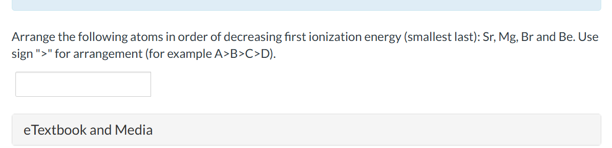 Solved Arrange The Following Atoms In order Of decreasing