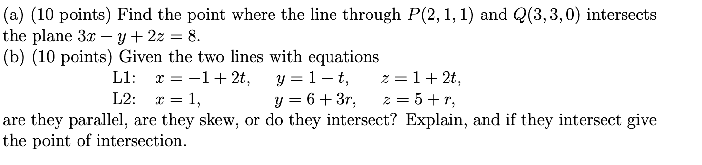 Solved (a) (10 points) Find the point where the line through | Chegg.com