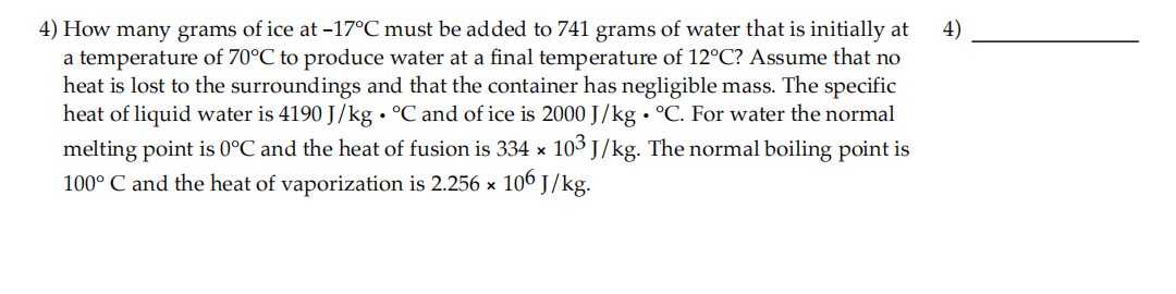 Solved 4) How many grams of ice at −17∘C must be added to | Chegg.com