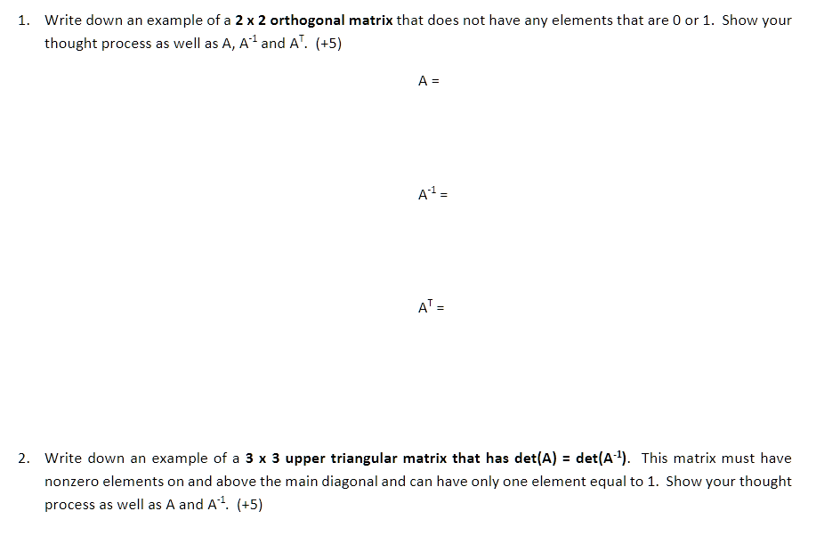 Solved 1. Write down an example of a 2 x 2 orthogonal matrix | Chegg.com