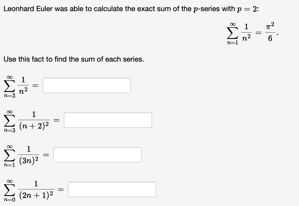 Solved Leonhard Euler was able to calculate the exact sum of | Chegg.com