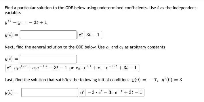 Solved Find a particular solution to the ODE below using | Chegg.com