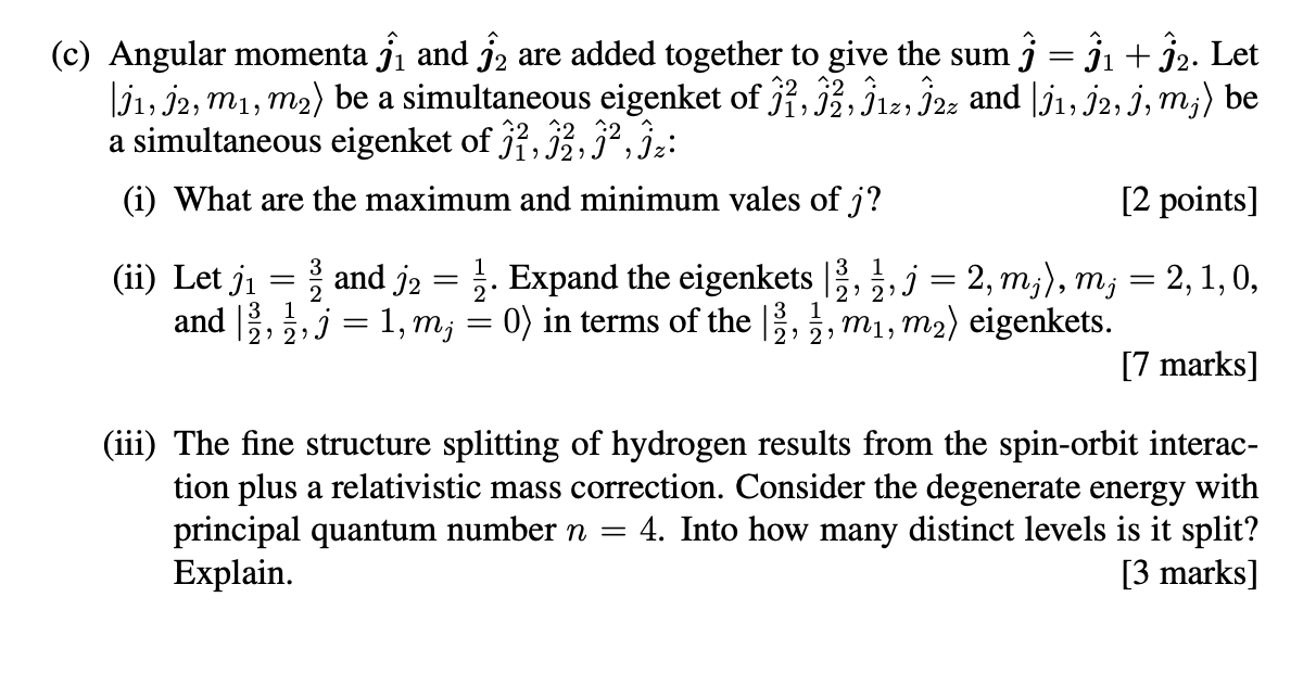 Solved = 2 a 12, (c) Angular momenta ji and j2 are added | Chegg.com