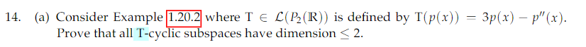 Solved 14. (a) Consider Example 1.20.2 where T∈L(P2(R)) is | Chegg.com