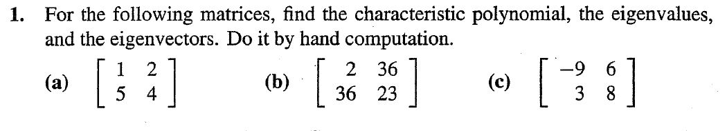 1. For the following matrices, find the | Chegg.com