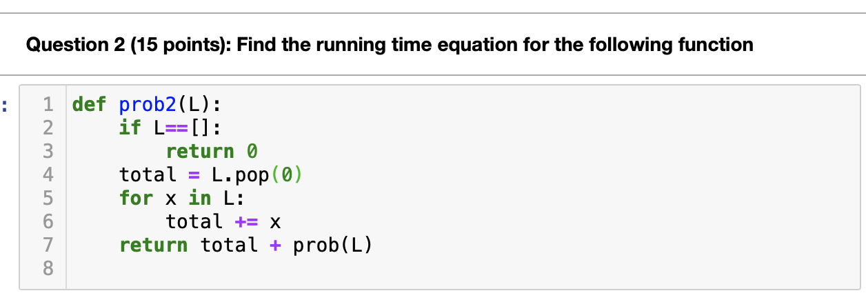 Solved Question 2 (15 points): Find the running time | Chegg.com