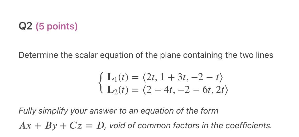 Solved Determine the scalar equation of the plane containing | Chegg.com
