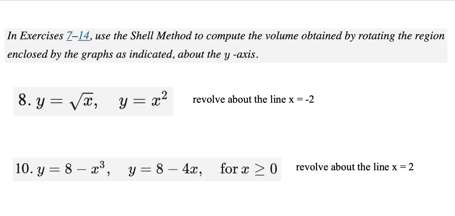 Solved In Exercises 7–14, use the Shell Method to compute | Chegg.com