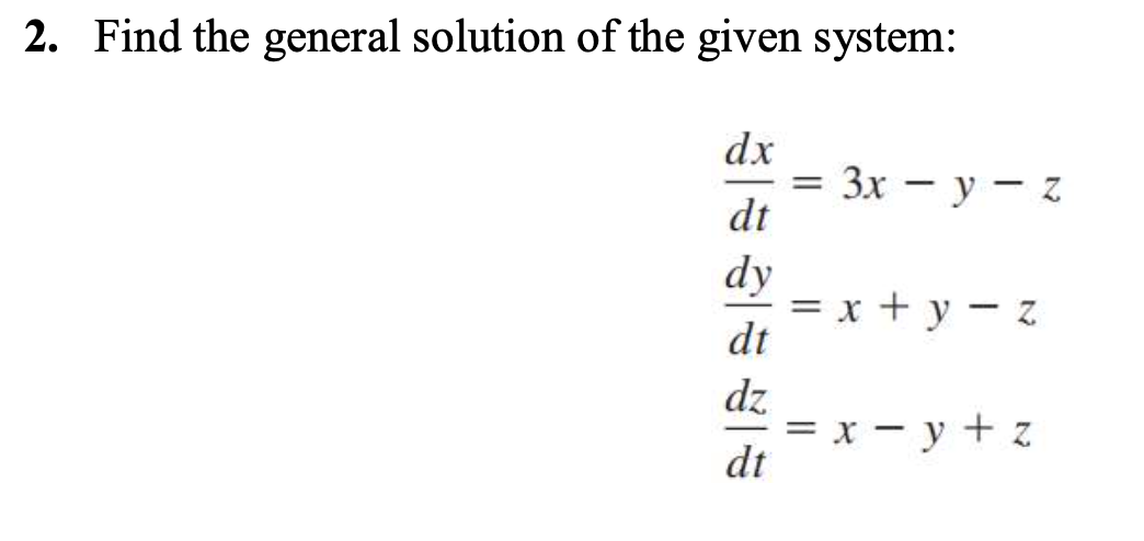 Solved Find the general solution of the given | Chegg.com