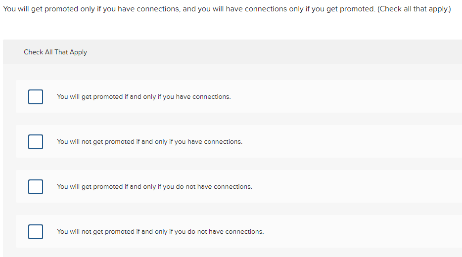 Solved You will get promoted only if you have connections, | Chegg.com