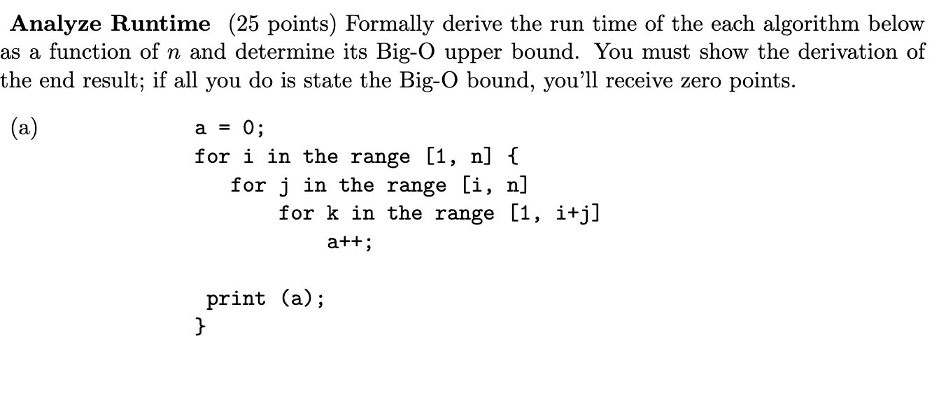 Solved Analyze Runtime ( 25 ﻿points) ﻿Formally derive the | Chegg.com