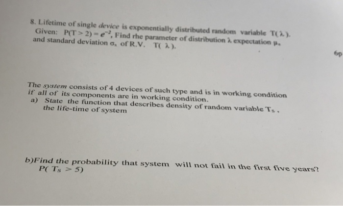 Solved 8. Lifetime of single device is exponentially | Chegg.com