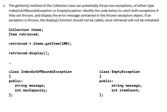Solved 1. The getItem() method of the Collection class can | Chegg.com