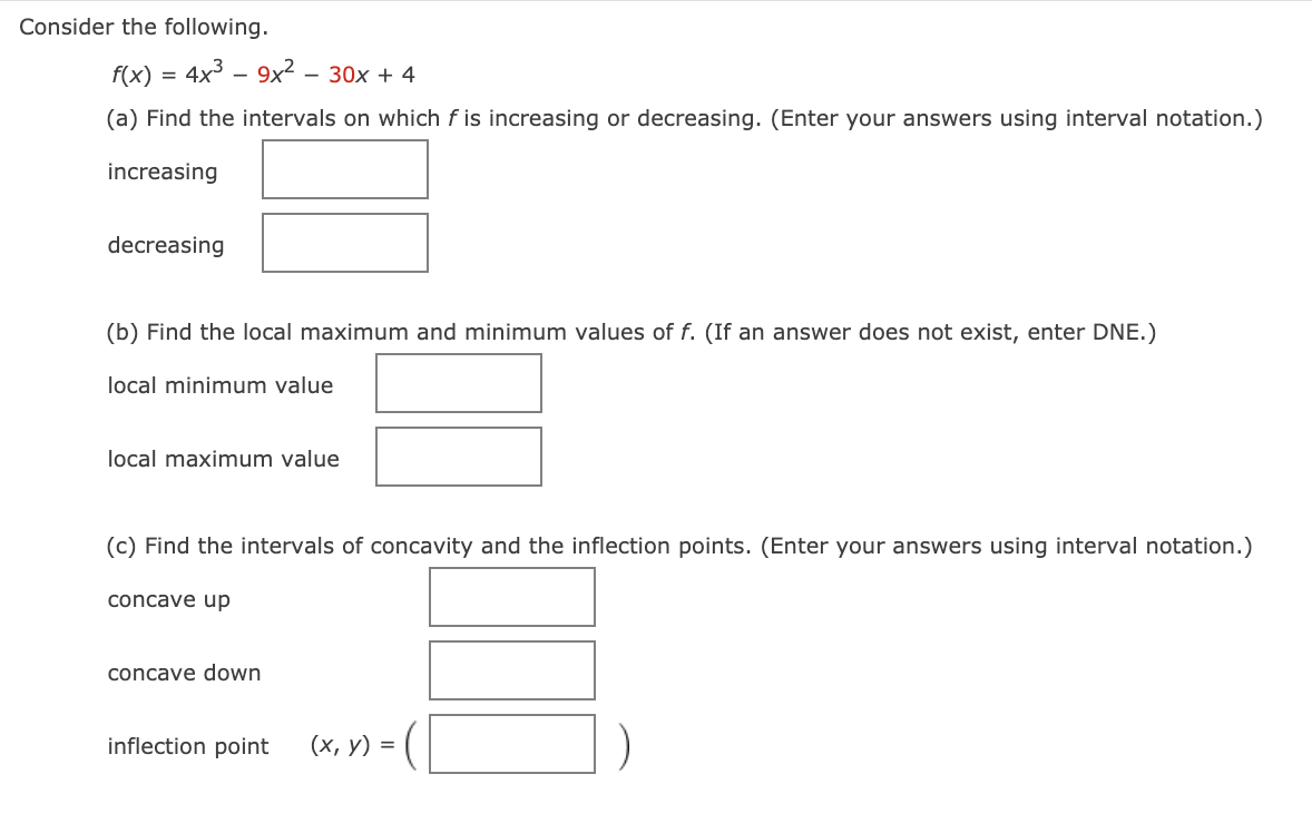 Solved Consider the following. f(x) 4x3 - 9x2 – 30x + 4 (a) | Chegg.com