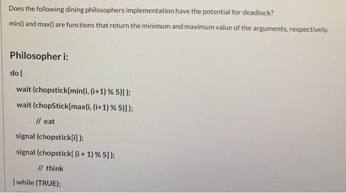Solved Does the following dining philosophers implementation | Chegg.com