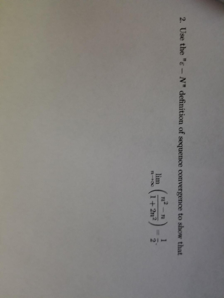 Solved 2. Use the "ε-N" definition of sequence convergence | Chegg.com