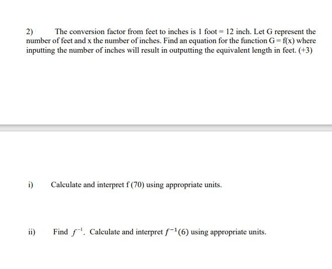 Solved 2) The conversion factor from feet to inches is 1 | Chegg.com