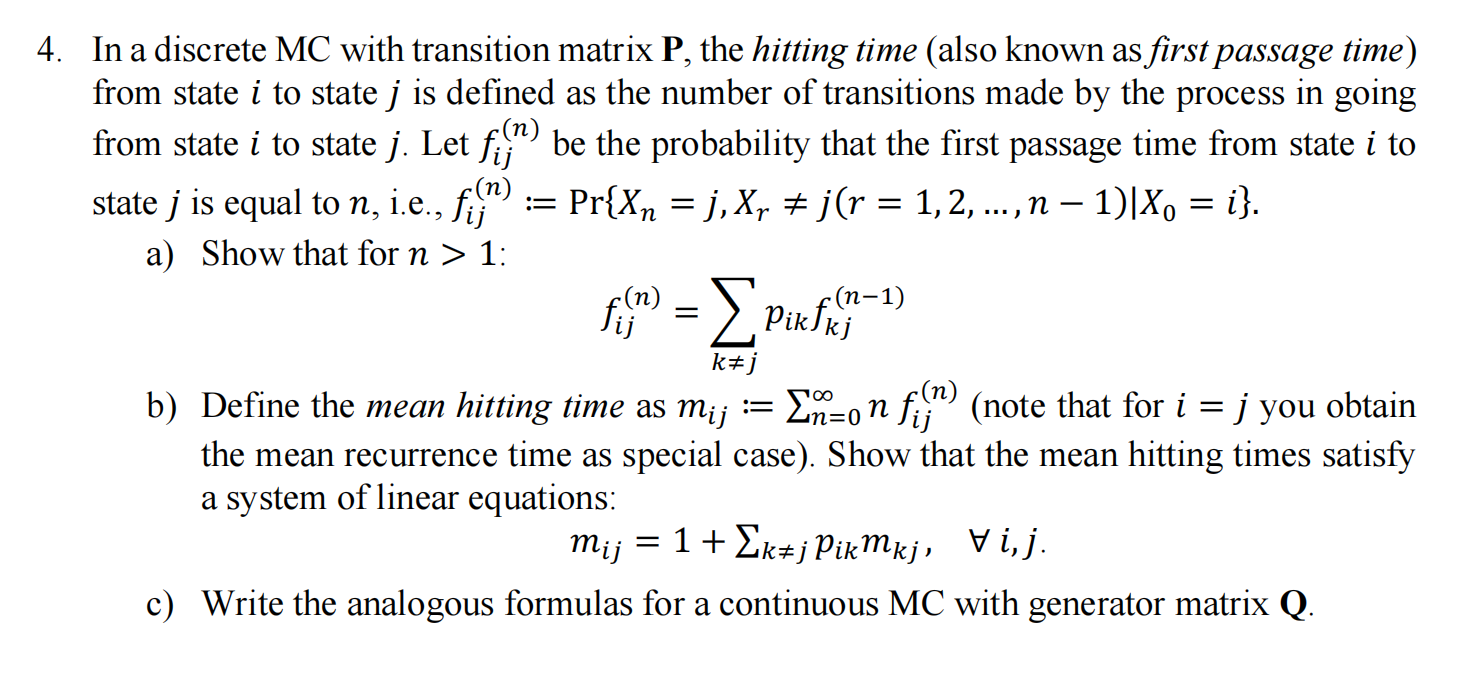 In a discrete MC with transition matrix P, the | Chegg.com