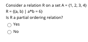 Solved Consider a relation R on a set A = {1,2,3,4} R = {(a, | Chegg.com